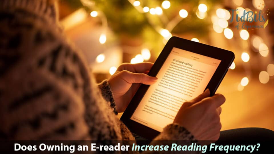 Do People With E-readers Read More? Exploring The Relationship Between ...